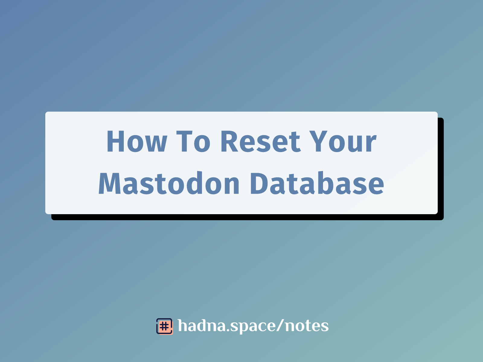 How To Reset Your Mastodon Database How To Reset Your Mastodon Database